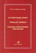 Utvrđivanje smrti, pregled umrlih, sudsko-medicinska obdukcija