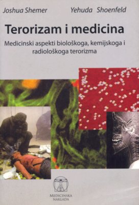 Terorizam i medicina, medicinski aspekti biološkoga, kemijskoga i radiološkoga terorizma