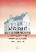 Vodič za prehospitalno zbrinjavanje povređenog pacijenta