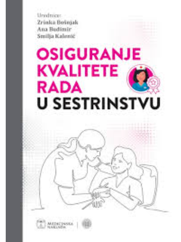 OSIGURANJE KVALITETE RADA U SESTRINSTVU