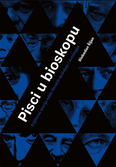 Pisci u bioskopu: književna istorija naših filmskih doživljaja: antologija
