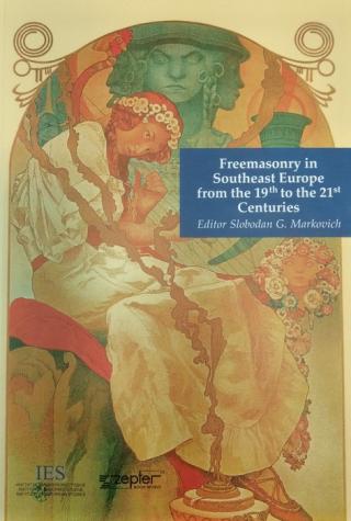 Freemasonry in Southeast Europe from the 19th to the 21st Centuries