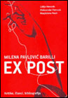 Milena Pavlović Barili. 3, Ex post - kritike, članci, bibliografija