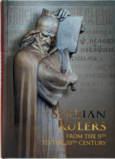 Serbian Rulers from the 9th to the 20th century
