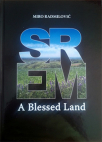 Srem: благословена земља: фотомонографија / A Blessed Land: photomonography