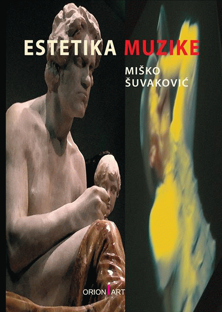 Estetika muzike: modeli, metode i epistemologije u modernoj i savremenoj muzici i umetnostima