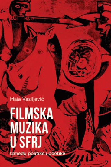 Filmska muzika u SFRJ: između politike i poetike