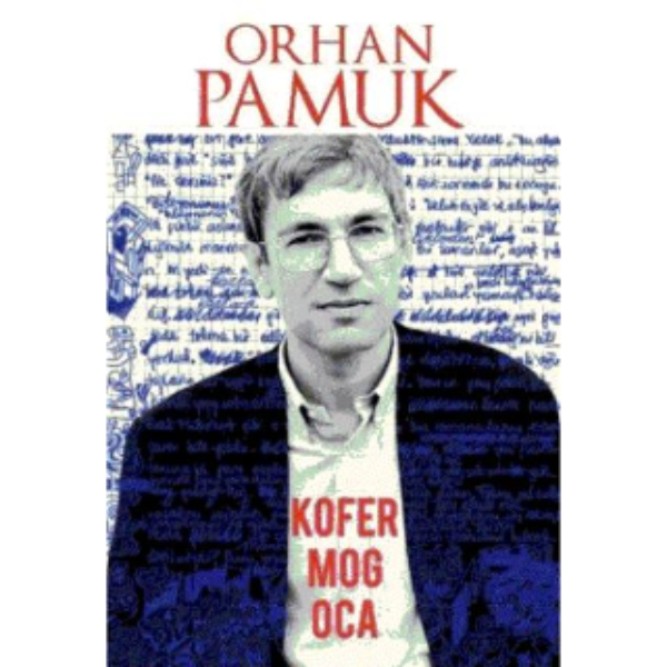 Kofer mog oca – Orhan Pamuk