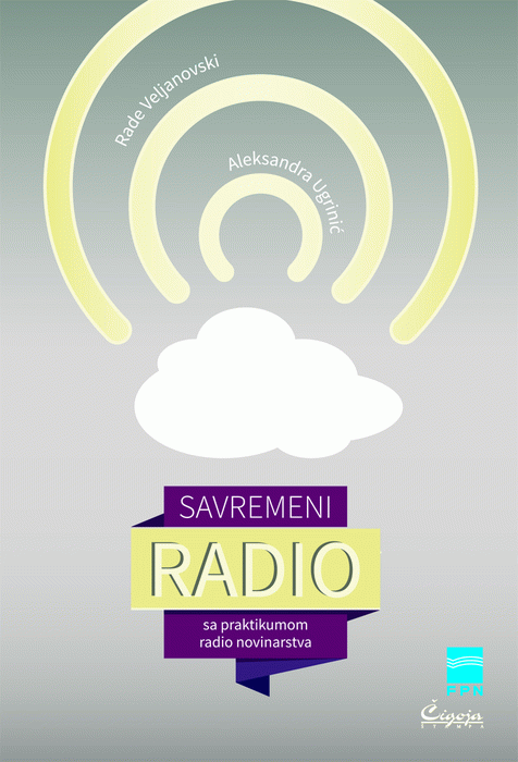 Savremeni radio sa praktikumom radio novinarstva