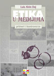 Etika u medijima: Primeri i kontroverze