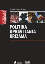 Politika upravljanja krizama: javno rukovođenje pod pritiskom