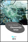 Ekonomija krize - ekonomska kriza i kriza ekonomskih mitova