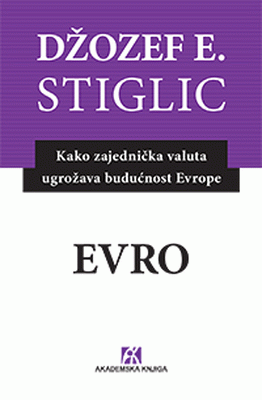 Evro: kako zajednička valuta ugrožava budućnost Evrope
