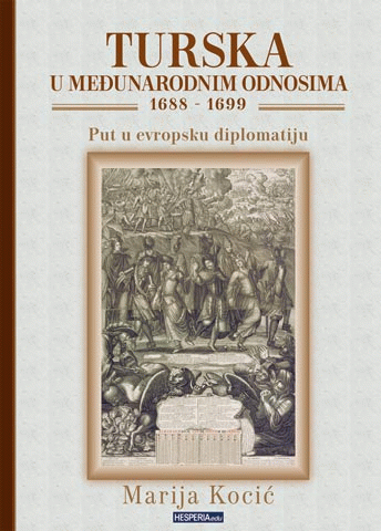 Turska u međunarodnim odnosima: 1688-1699: put u evropsku diplomatiju