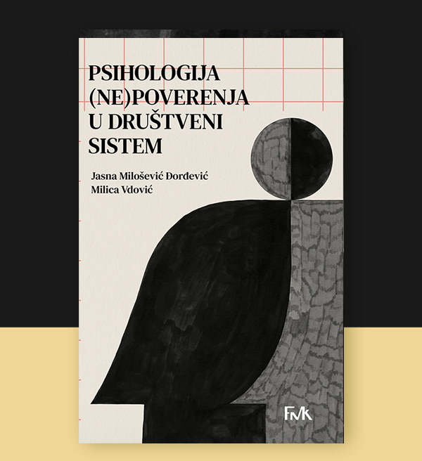 Psihologija
(ne)poverenja u društveni sistem
