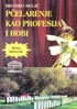 Pčelarenje kao profesija i hobi
