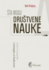 ŠTA MOGU DRUŠTVENE NAUKE: Razlozi neuspeha i strategije za budućnost