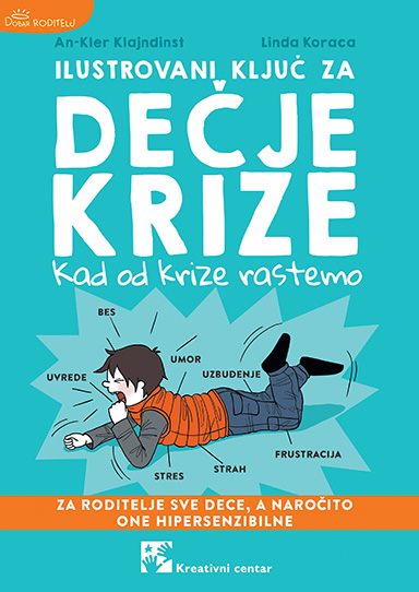 Ilustrovani ključ za dečje krize : kad od krize rastemo