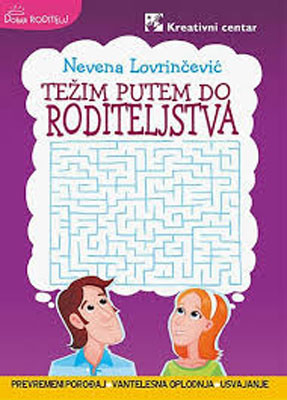 Težim putem do roditeljstva - prevremeni porođaj, vantelesna oplodnja, usvajanje