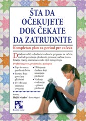 Šta da očekujete dok čekate da zatrudnite