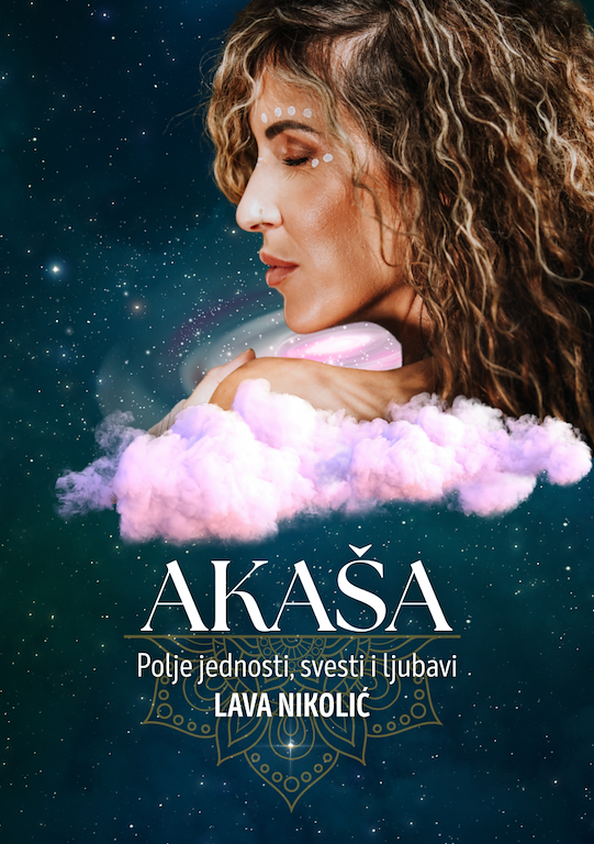 AKAŠA – Polje jednosti, svesti i ljubavi –...