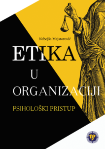 ETIKA U ORGANIZACIJI: PSIHOLOŠKI PRISTUP