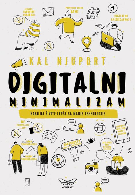 Digitalni minimalizam: Kako da živite bolje sa manje tehnologije
