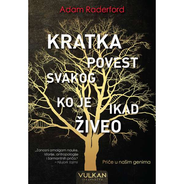 Kratka povest svakog ko je ikad živeo: priče u našim genima