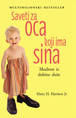 Saveti za oca koji ima sina: mudrost iz dubine duše