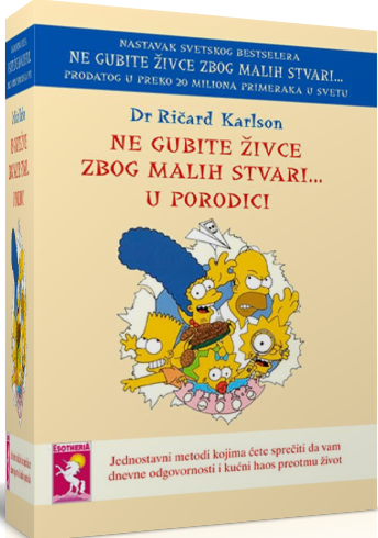 Ne gubite živce zbog malih stvari... u porodici