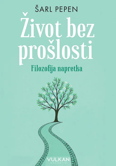 Život bez prošlosti: Filozofija napretka