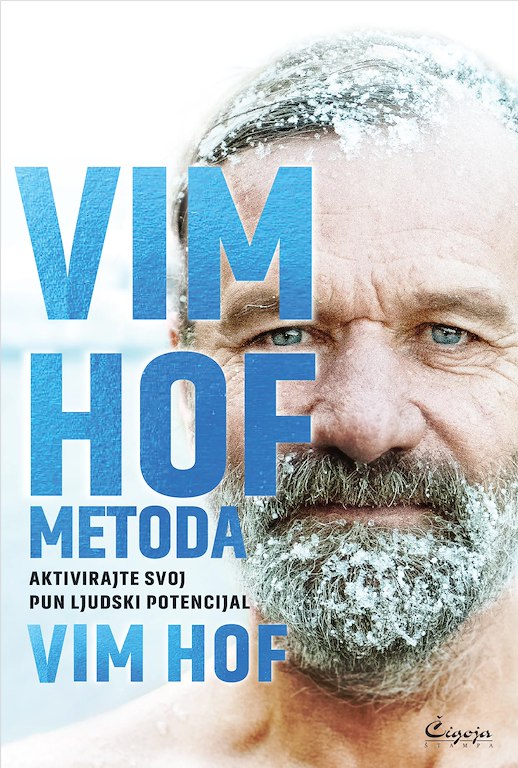 Vim Hof metoda: aktivirajte vaš pun ljudski potencijal