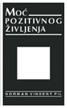 Moć pozitivnog življenja
(meki povez)