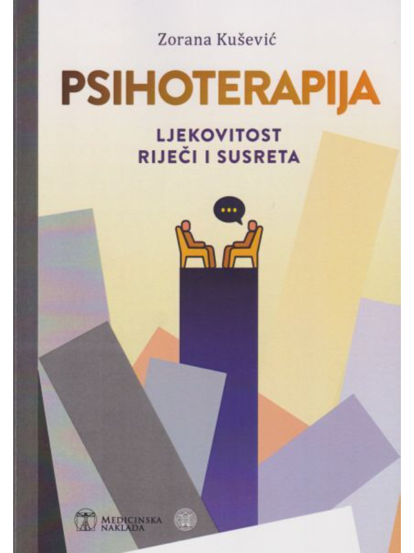 PSIHOTERAPIJA ljekovitost riječi i susreta