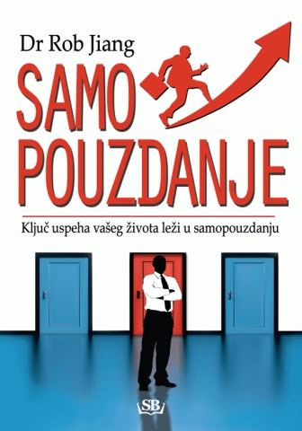 Samopouzdanje: samopouzdanje će vam u potpunosti promeniti život