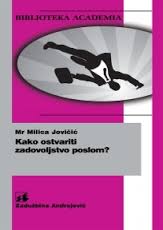 Kako ostvariti zadovoljstvo poslom?