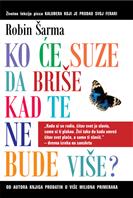 Ko će suze da briše kad te ne bude više