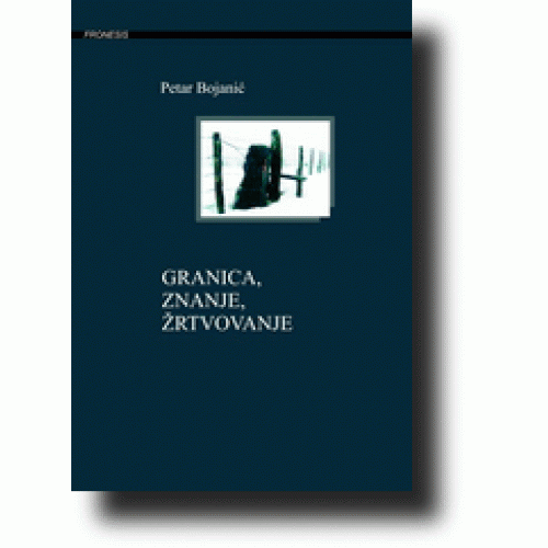 Granica, znanje, žrtvovanje