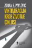 VIKTIMIZACIJA KROZ ŽIVOTNE CIKLUSE