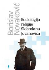 SOCIOLOGIJA RELIGIJE SLOBODANA JOVANOVIĆA