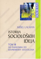 Istorija socioloških ideja. Tom 2, Od Parsonsa do savremenih sociologa