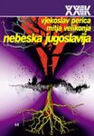 Nebeska Jugoslavija: interakcija političkih mitologija i pop-kulture