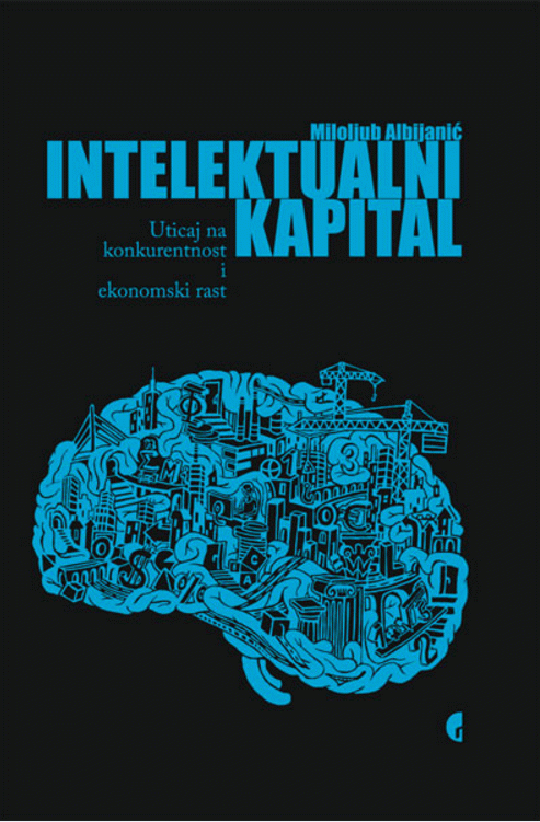 Intelektualni kapital: uticaj na konkurentnost i ekonomski rast