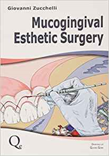 Mucogingival Esthetic Surgery