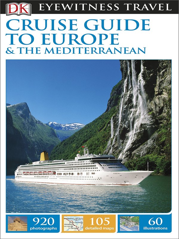 DK Eyewitness Travel Guide Cruise Guide to Europe and the Mediterranean
(Eyewitness Travel Guides)