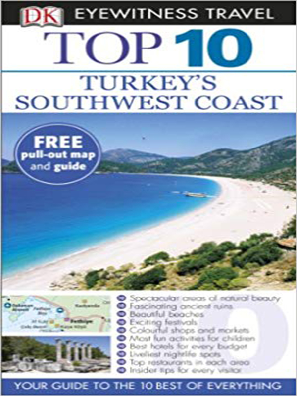 Top 10 Turkey's Southwest Coast
(DK Eyewitness Travel Guide)