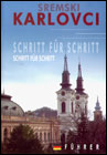 Sremski Karlovci - Schritt für Schritt