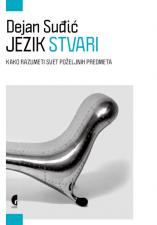 Jezik stvari: kako razumeti svet poželjnih predmeta