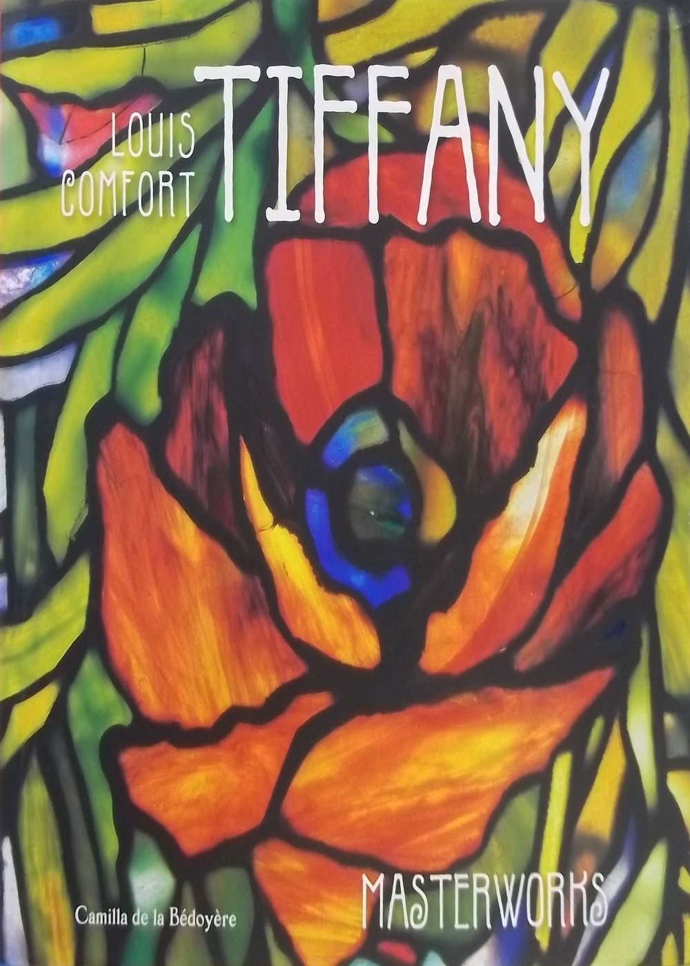 Louis Comfort Tiffany: Masterworks