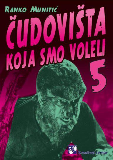 Чудовишта која смо волели 5